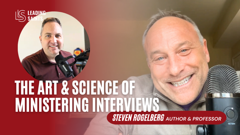 The Art & Science of Ministering Interviews | An Interview with Steven ...
