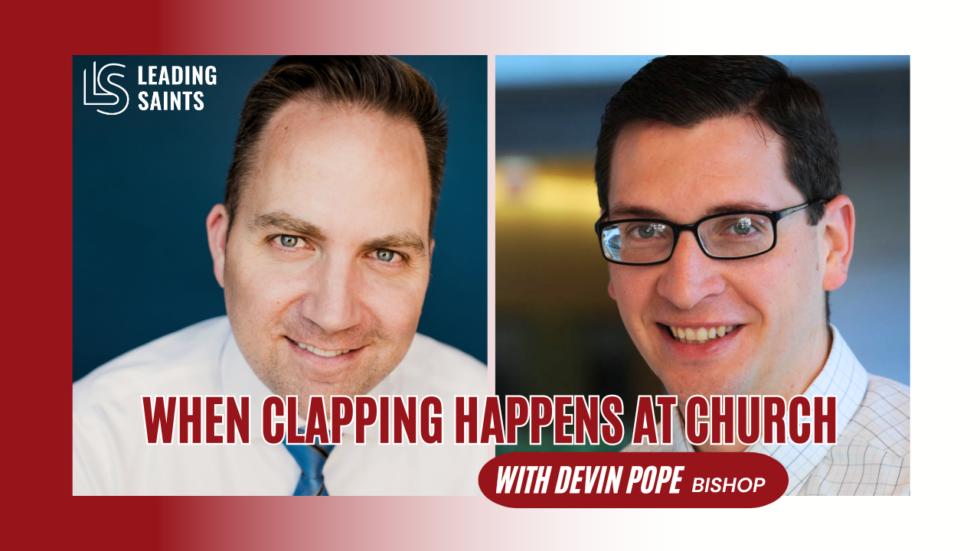 When Clapping Happens at Church | A How I Lead Interview with Devin Pope - Leading Saints