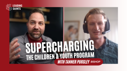 Getting the Youth to Do Hard Things | A How I Lead Interview with Tanner Pursley - Leading Saints