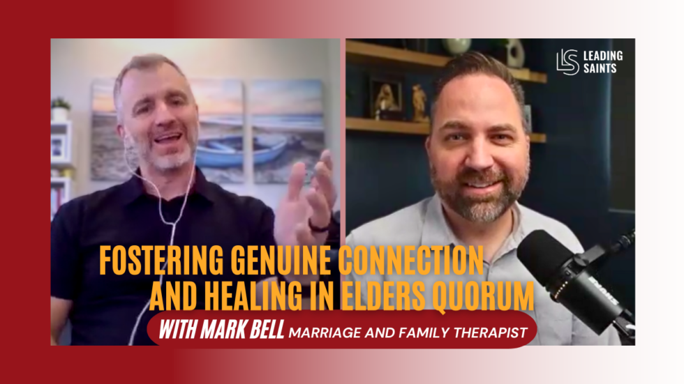 What Do Men Need From Elders Quorum? | An Interview with Mark Bell ...