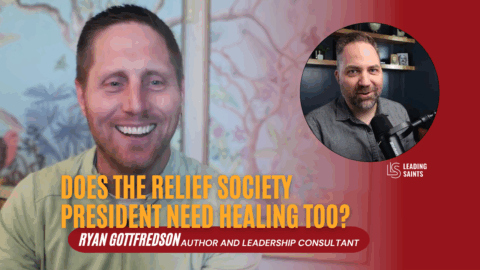 Literally Becoming a Better Leader | An Interview with Ryan Gottfredson - Leading Saints