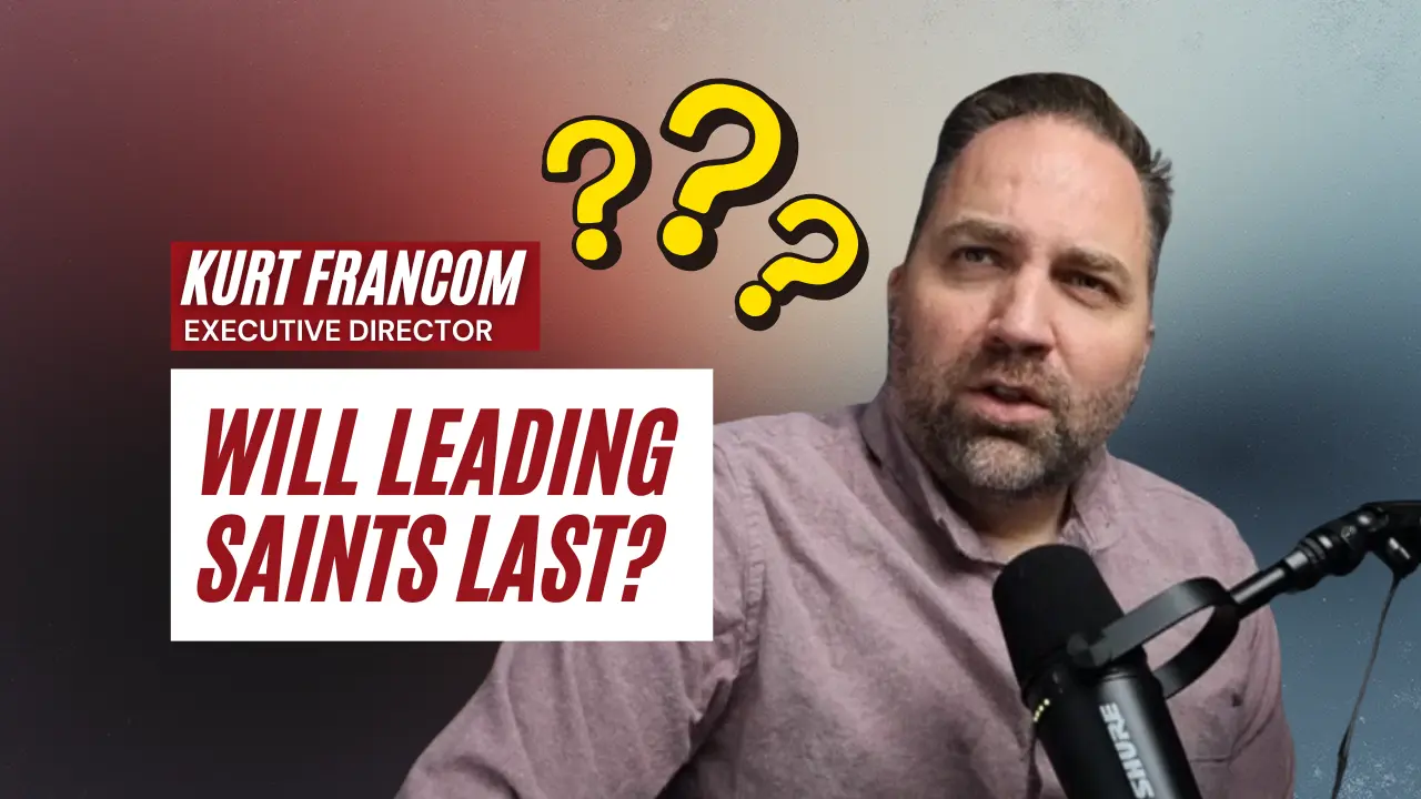 Will Leading Saints Last? - Leading Saints