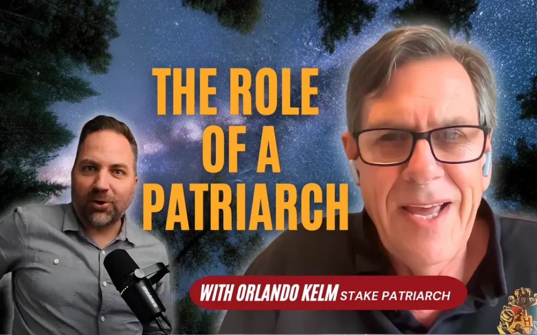 Preparing for a Patriarchal Blessing | An Interview with Orlando Kelm ...